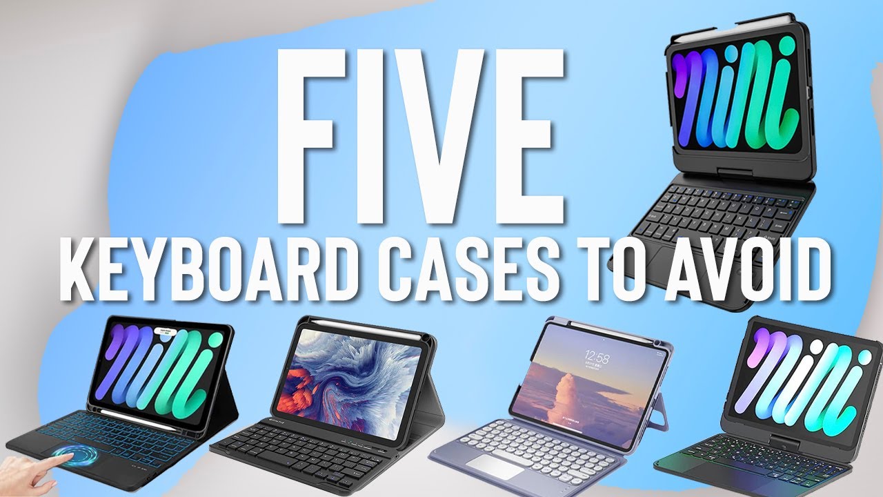 The 5 WORST Keyboards Cases For iPad Mini 6 - YouTube