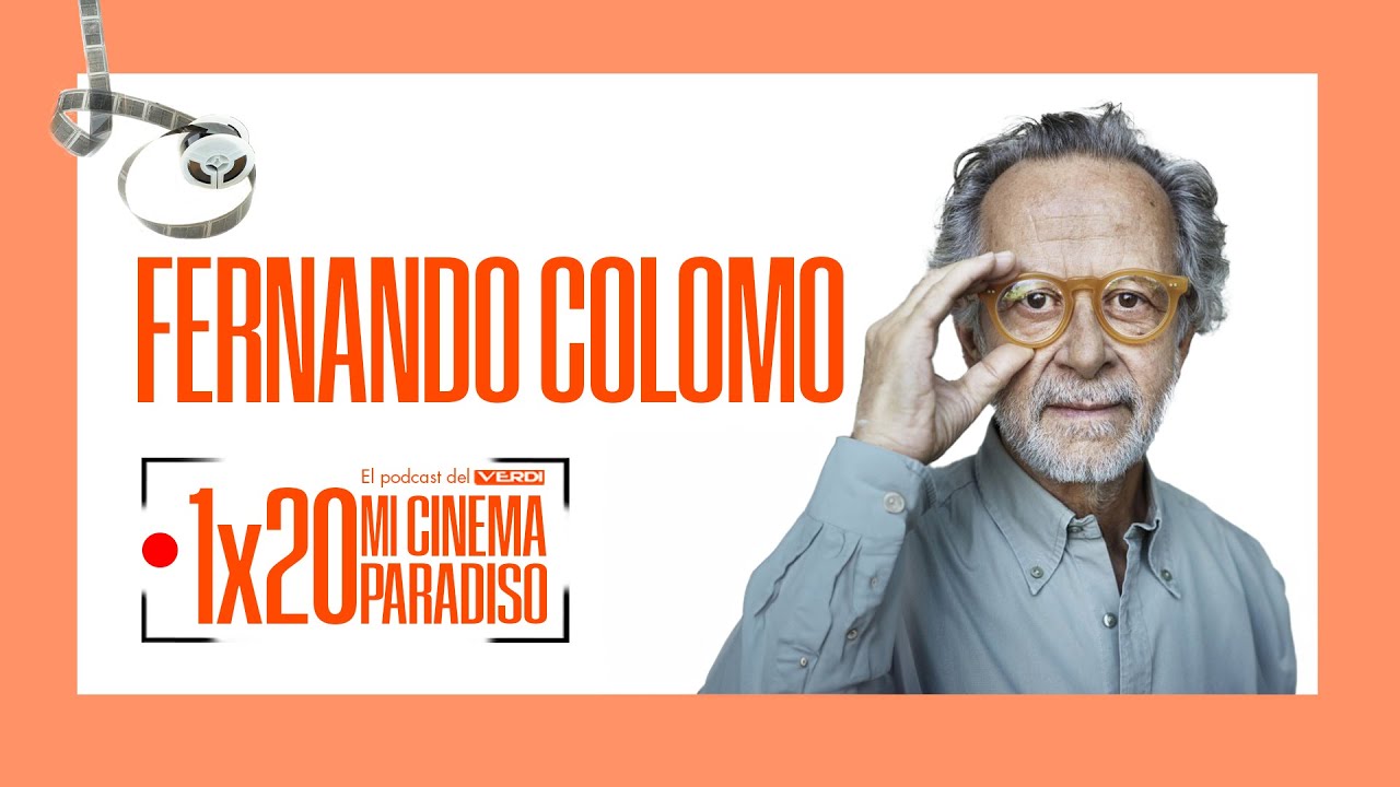 FERNANDO COLOMO | Mi Cinema Paradiso Episodio 20 - YouTube
