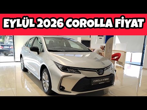 EYLÜL 2026 TOYOTA COROLLA SEDAN FİYAT LİSTESİ AÇIKLANDI 