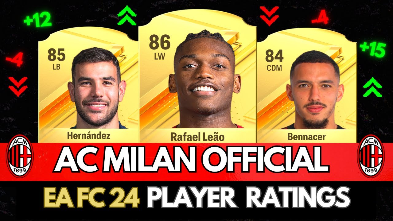 EA FC 24 | OFFICIAL AC MILAN PLAYER RATINGS (FIFA 24)! 💀😲 ft. Leão ...