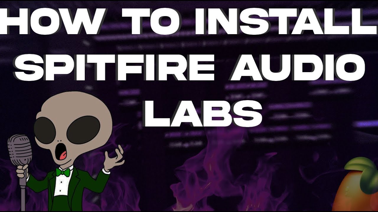 HOW TO INSTALL SPITFIRE AUDIO LABS | @Prodby5aldo@5aldoTutorial - YouTube