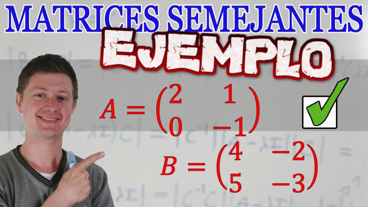 Matrices semejantes - Ejemplo - YouTube