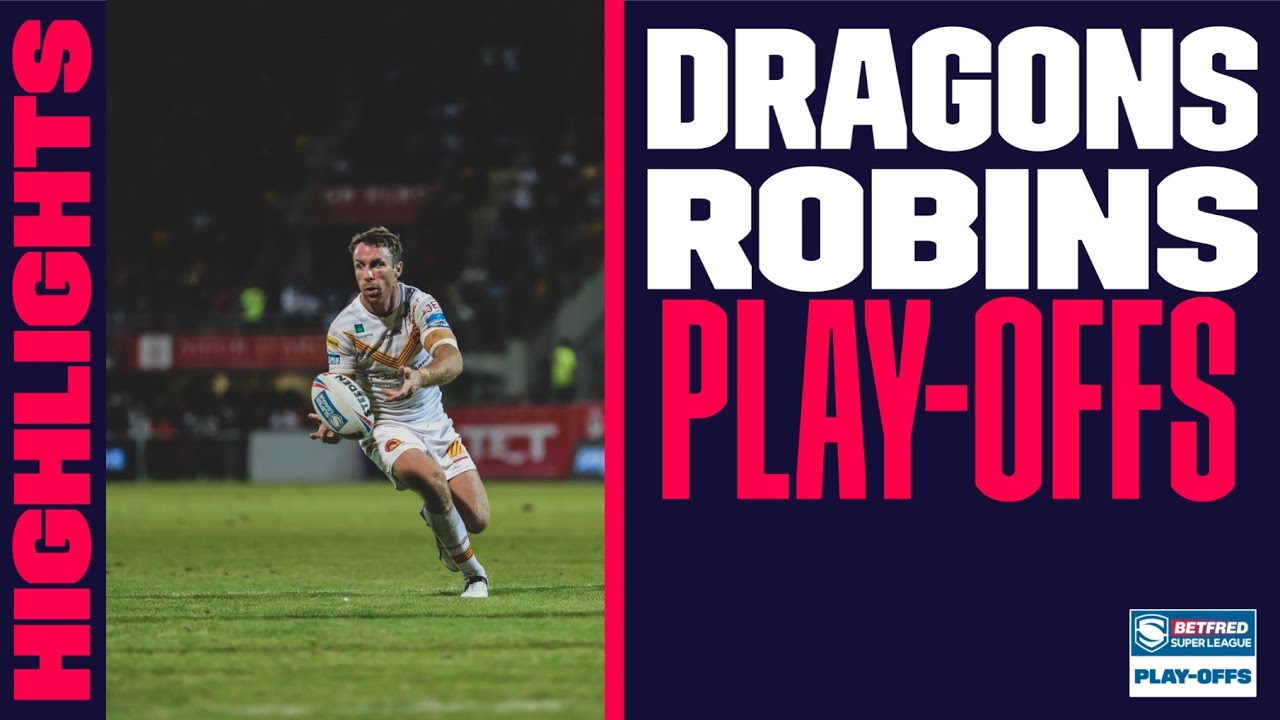 Highlights | Dragons v Robins, Play-offs Semi-Final, 2021 Betfred Super ...