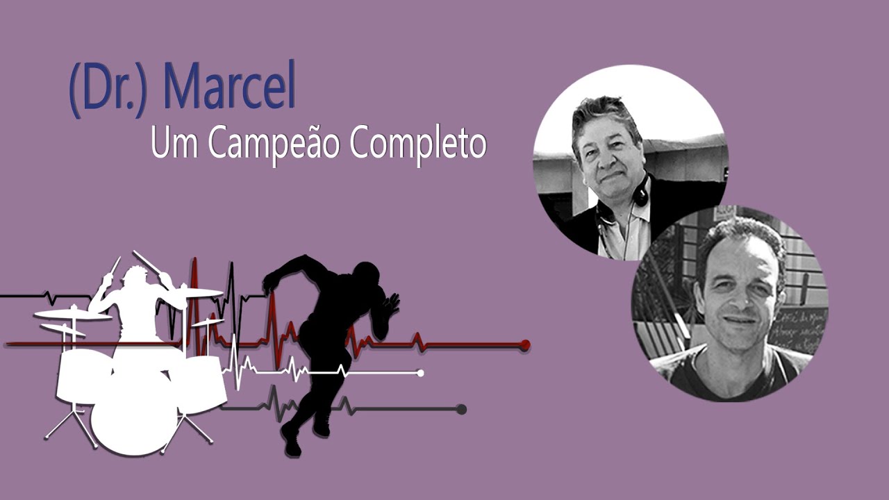 (Dr.) Marcel: Um Campeão Completo - YouTube