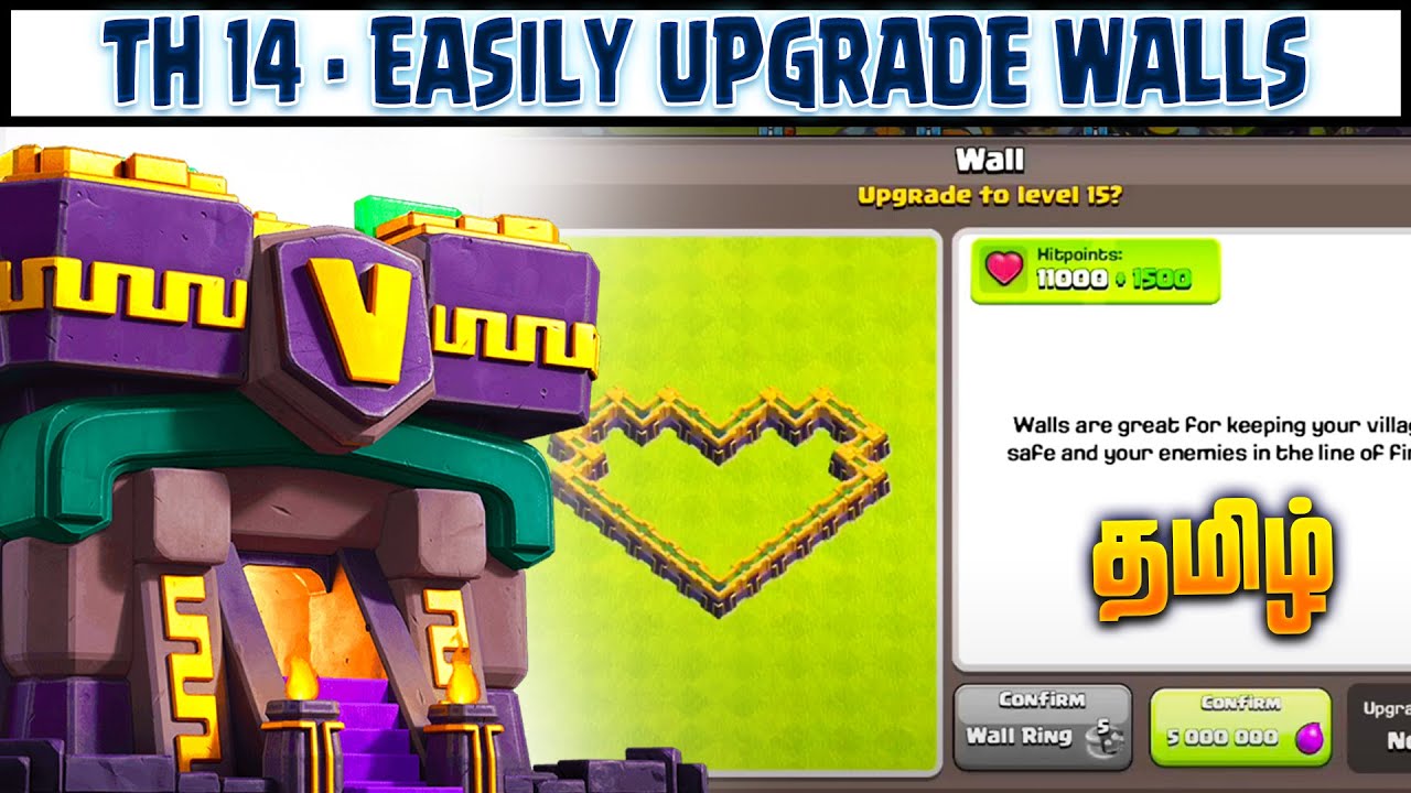 TH14 - Easily Upgrade Walls | Clash of clans (Tamil) - YouTube