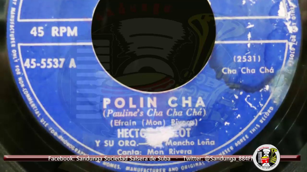 Héctor Pellot y Moncho Leña - Polin Cha (Pauline's Cha Cha Chá ...