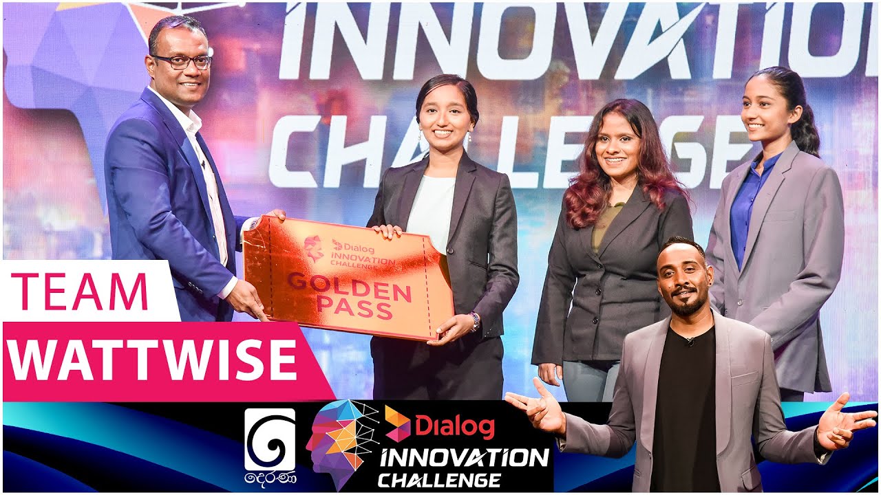 𝗧𝗲𝗮𝗺 - 𝗪𝗔𝗧𝗧𝗪𝗜𝗦𝗘 | Dialog Innovation Challenge | Episode 10 | 24th ...