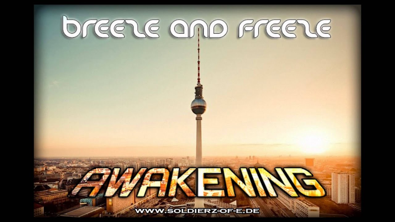 Breeze & Freeze - Awakening (Original Mix) - YouTube