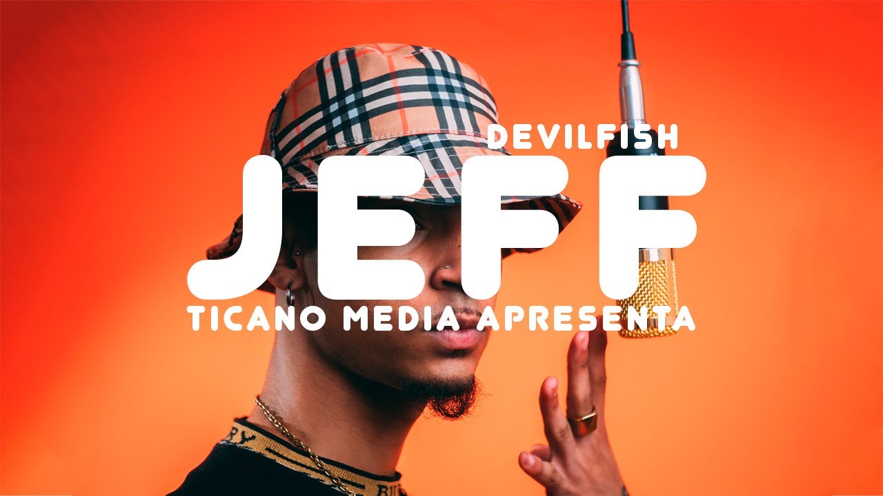 JEFF DEVILFISH - Plug do Plug l Ticano Media Apresenta 02 #TMA - YouTube