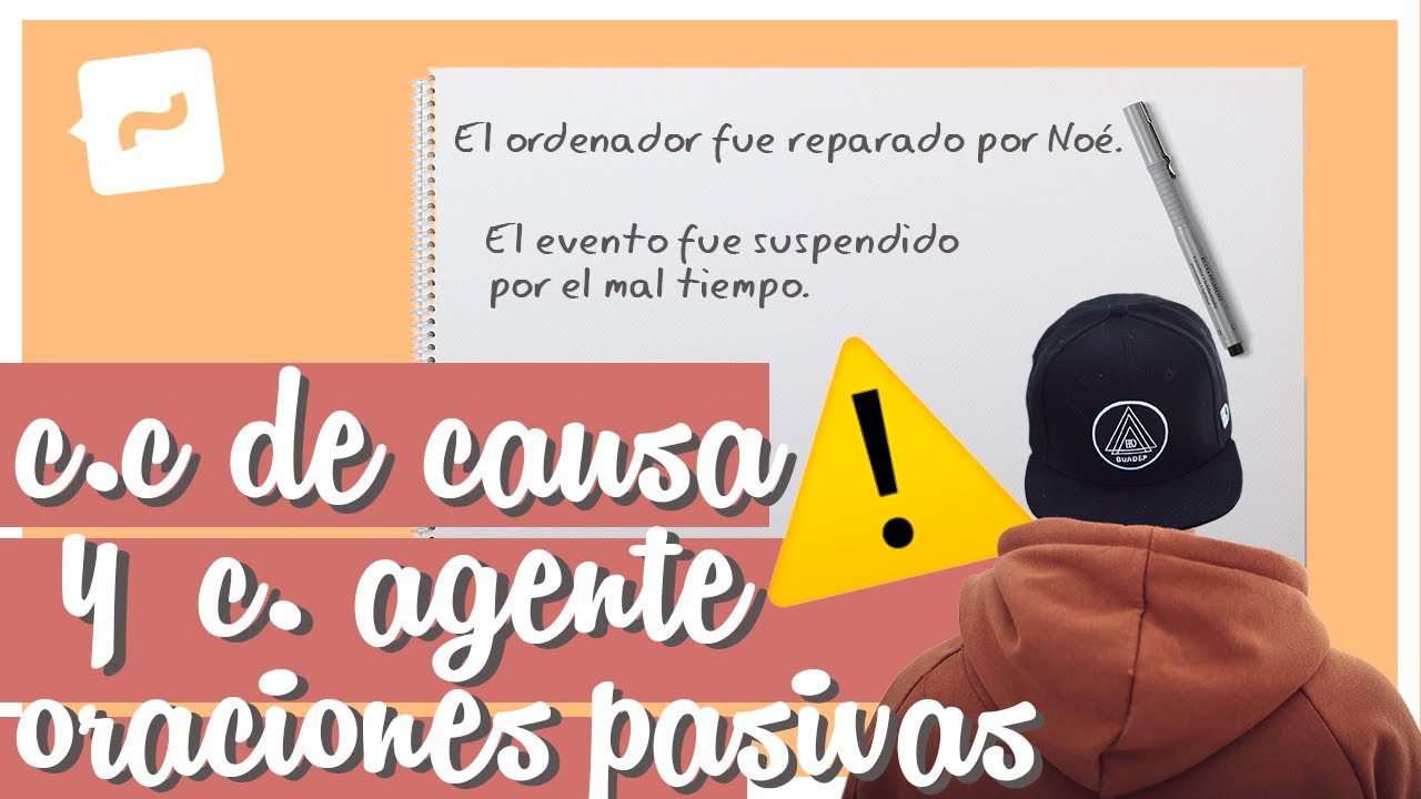 Cómo diferenciar el C. Agente del C.C. de Causa en las oraciones ...
