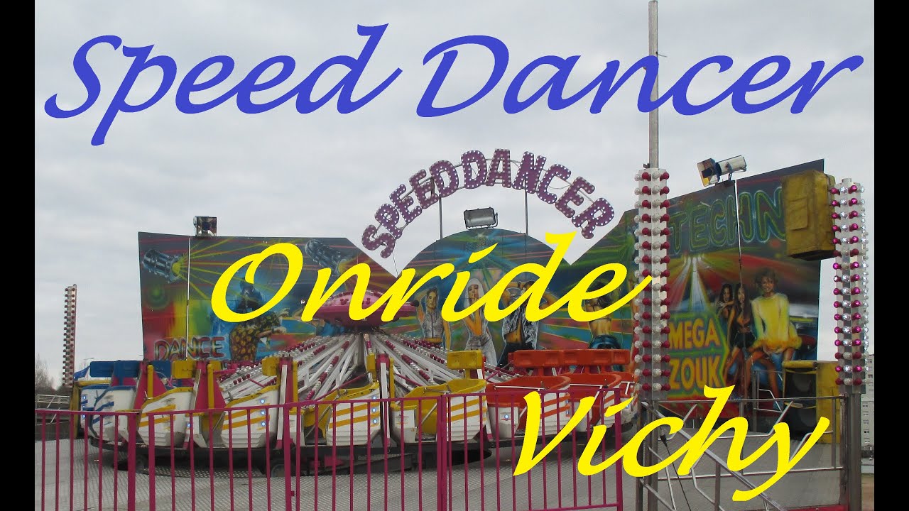 SPEED DANCER [Onride] Vichy 2016 - YouTube
