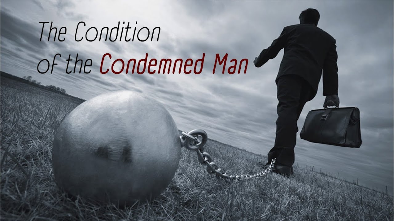 The Condition of the Condemned Man Sunday AM 09 08 2024 Pastor Bob Gray ...