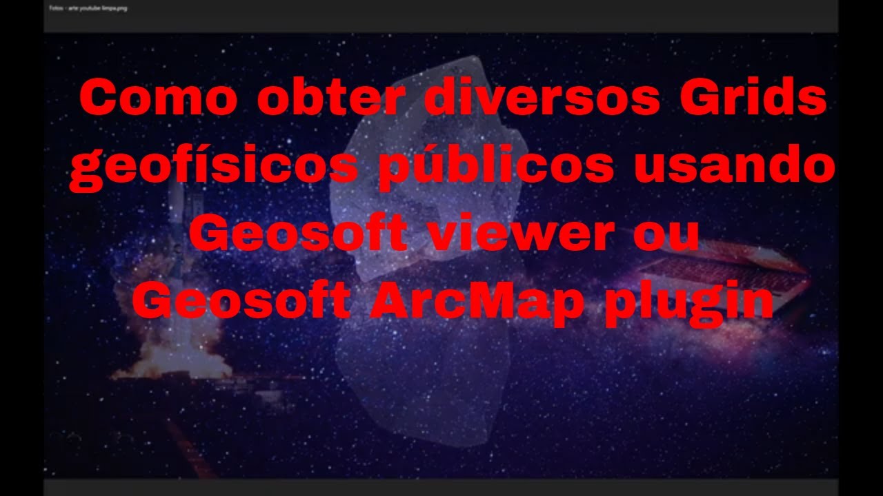 Como obter diversos Grids geofísicos públicos usando Geosoft viewer ou ...