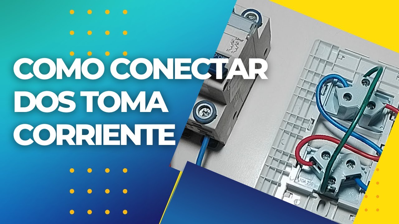 COMO CONECTAR UN TOMACORRIENTE DOBLE ️ - YouTube