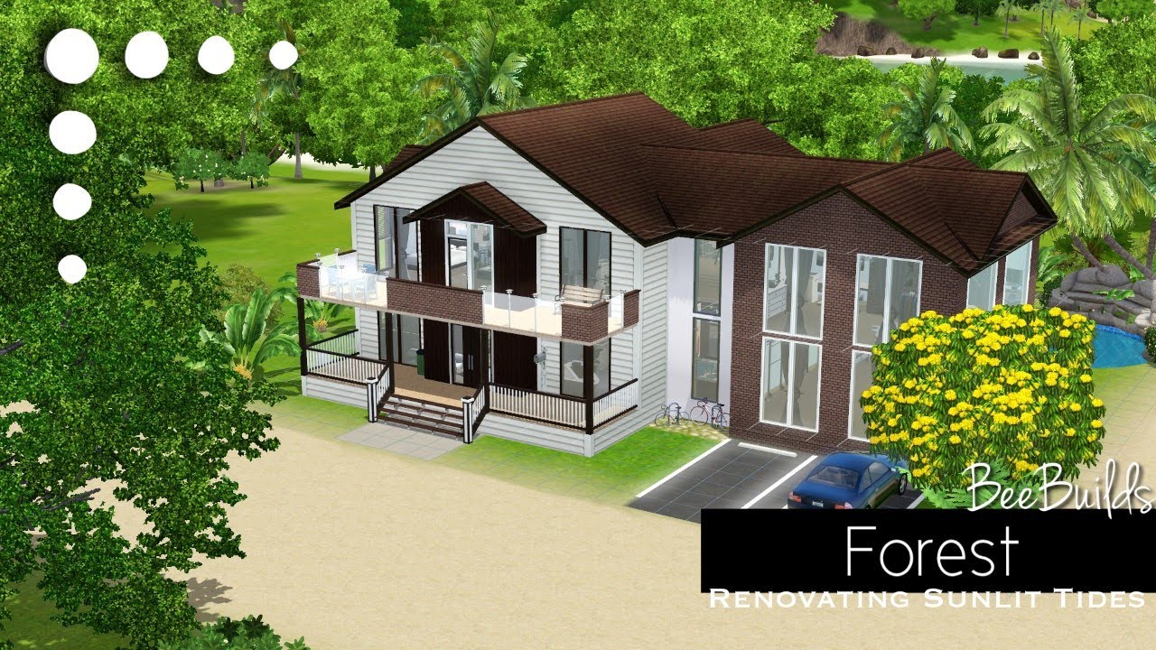 The Sims 3 Speed Build / Forest / Renovating Sunlit Tides (No CC) - YouTube