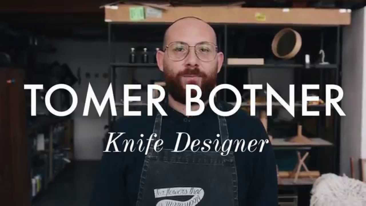 "Tomer Botner, Knife Designer" by Lauren Tolila - YouTube