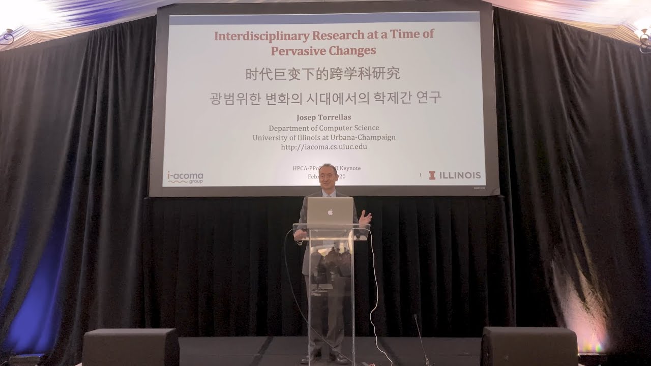 HPCA 2020 | Keynote: "Interdisciplinary Research at a Time of Pervasive ...