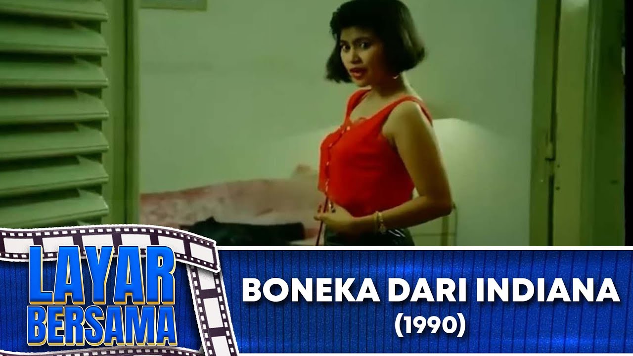 BONEKA DARI INDIANA 1990 FULL MOVIE - DIDI PETET LYDIA KANDOU MERIAM ...