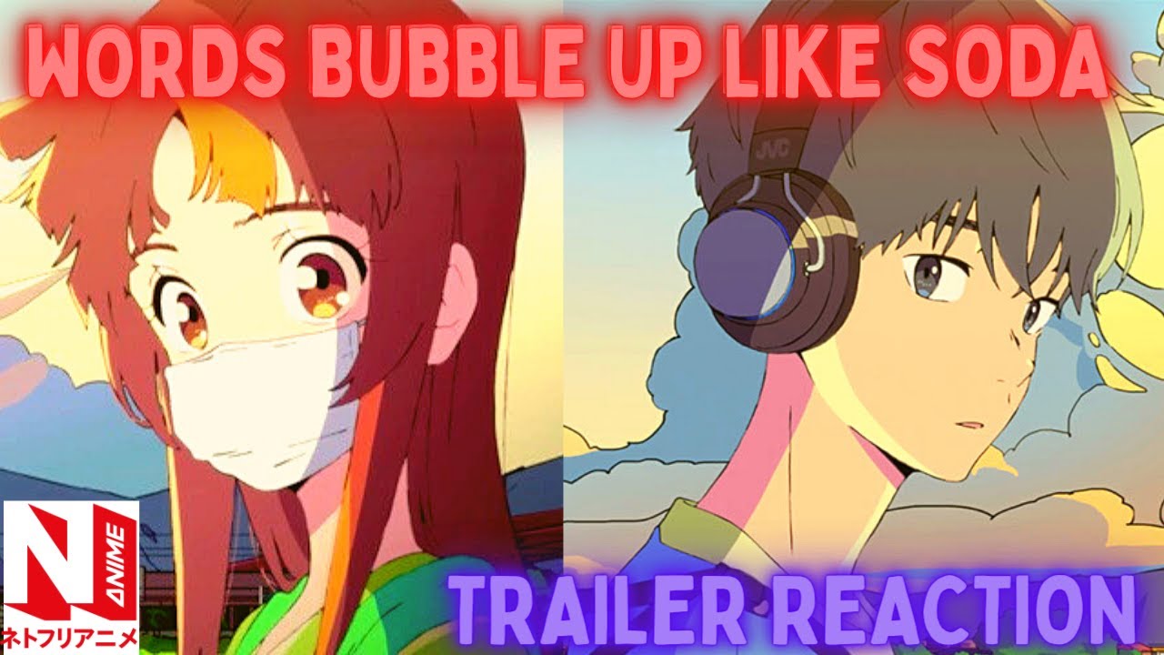 Words Bubble Up Like Soda Pop | Trailer Reaction | Netflix Anime - YouTube