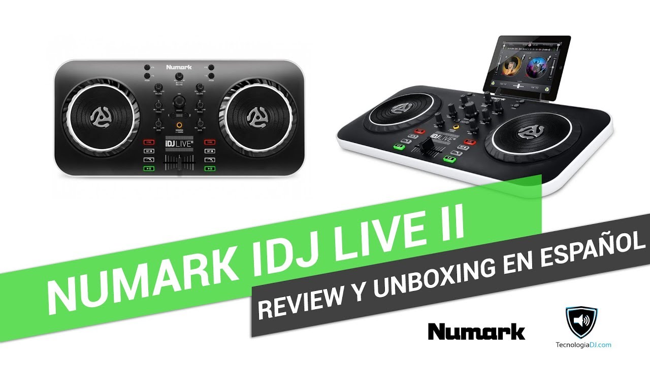 Review y unboxing en español Numark iDJ Live II | TecnologiaDJ.com - YouTube