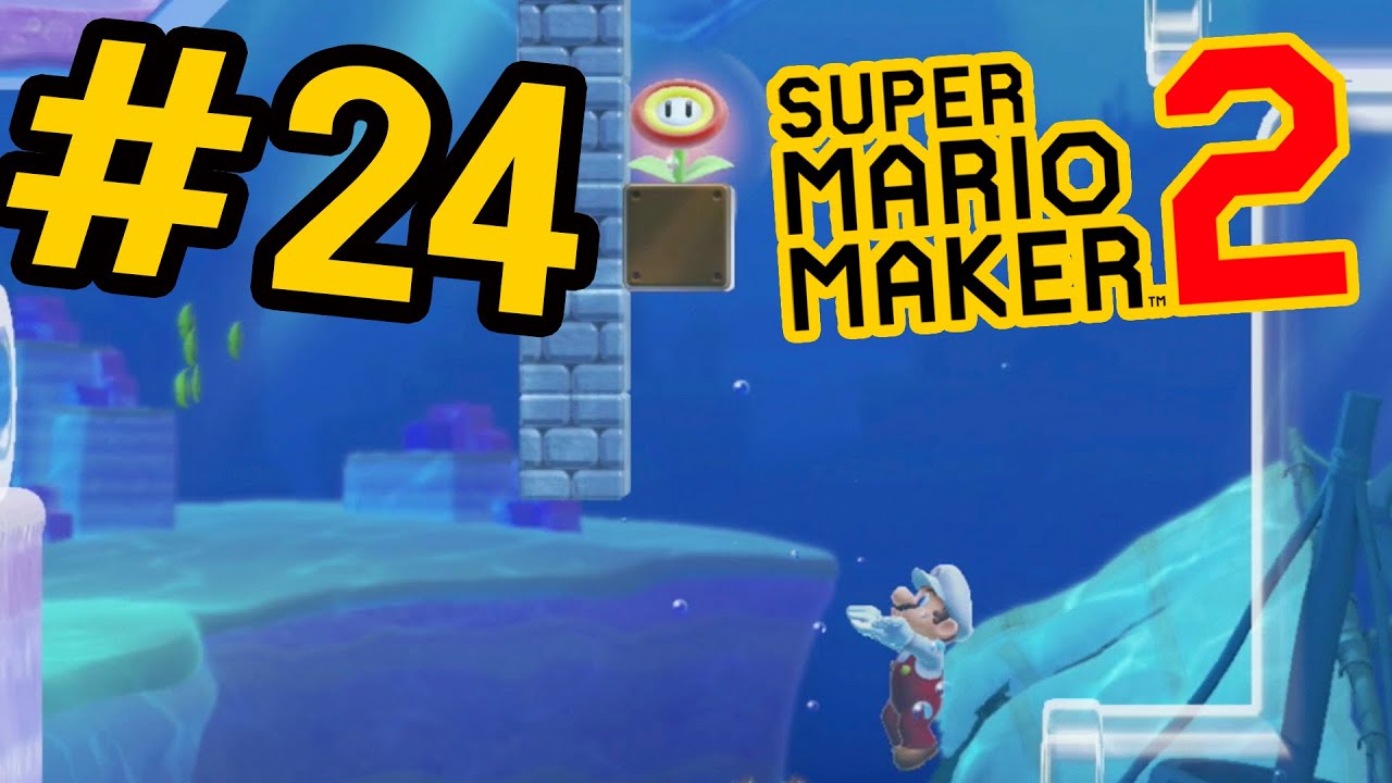Super Mario Maker 2 Story Mode Walkthrough – Part 24 [Nintendo Switch ...