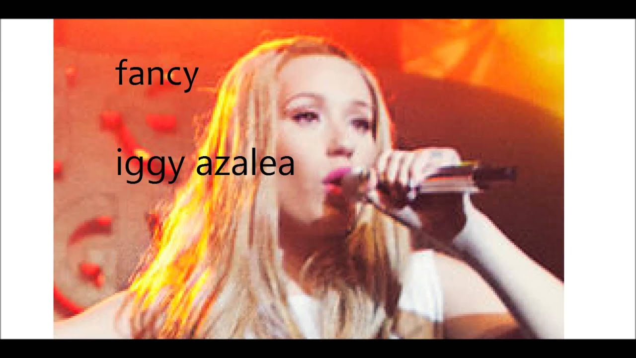 Iggy Azalea -Fancy ft CharliXxX - YouTube