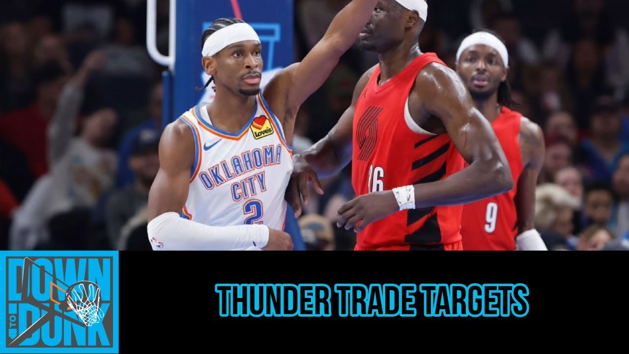 Thunder Trade Targets - YouTube