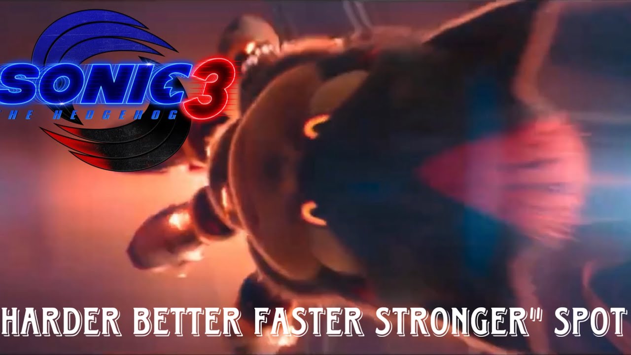 Sonic The Hedgehog 3 | “Harder Better Faster Stronger” Tv Spot (FANMADE ...