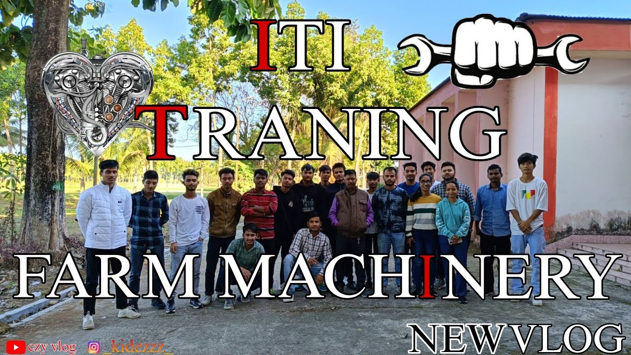 ITI TRANING🛠//VLOG//BISWANATH CHARIALI📍// FARM MACHINERY🚜//BEST TRANING ...