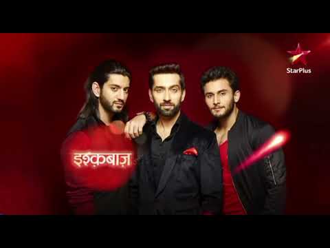 Ishqbaaz (Part 3) - Opening theme and montage 2016 - Star Plus - Hindi serial