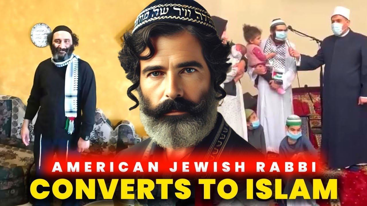 American Jewish Rabbi Converts to Islam | Whole Family Becomes Muslim ...