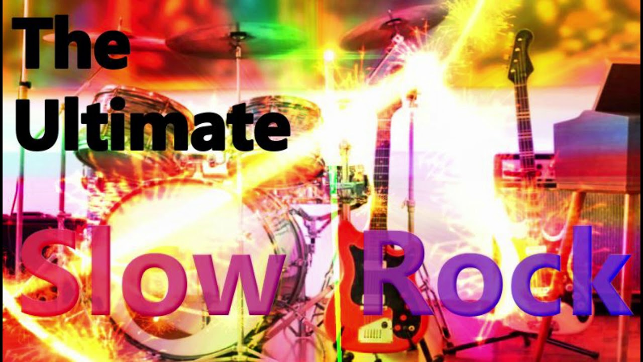 The Ultimate Slow Rock 2020 [ HD / HQ / MP4 ] - YouTube