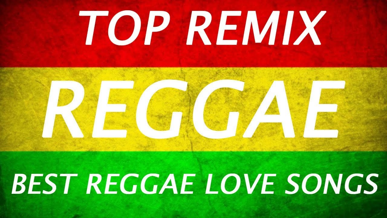 TOP REMIX REGGAE SONGS 2021 | BEST 100 REGGAE NONSTOP LOVE SONGS ...