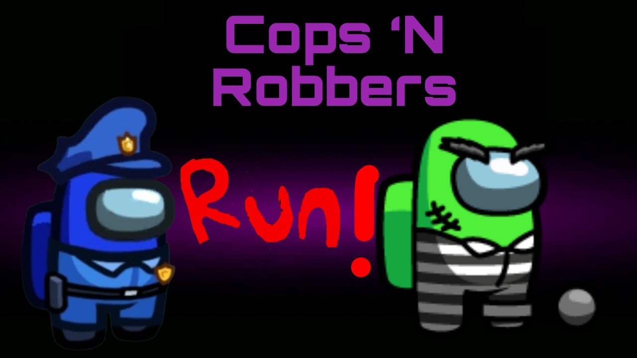 Cops ‘N Robbers in Among Us - YouTube