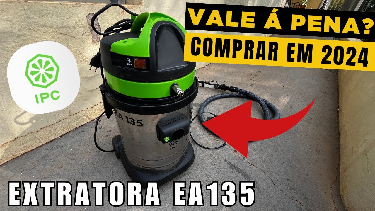 EXTRATORA EA135 É BOA ? MELHOR EXTRATORA PARA LIMPAR SOFÁ! - YouTube
