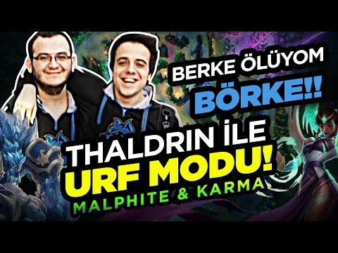 THALDRİN'LE URF | BERKE ÖLÜYOM BÖRKE !!!
