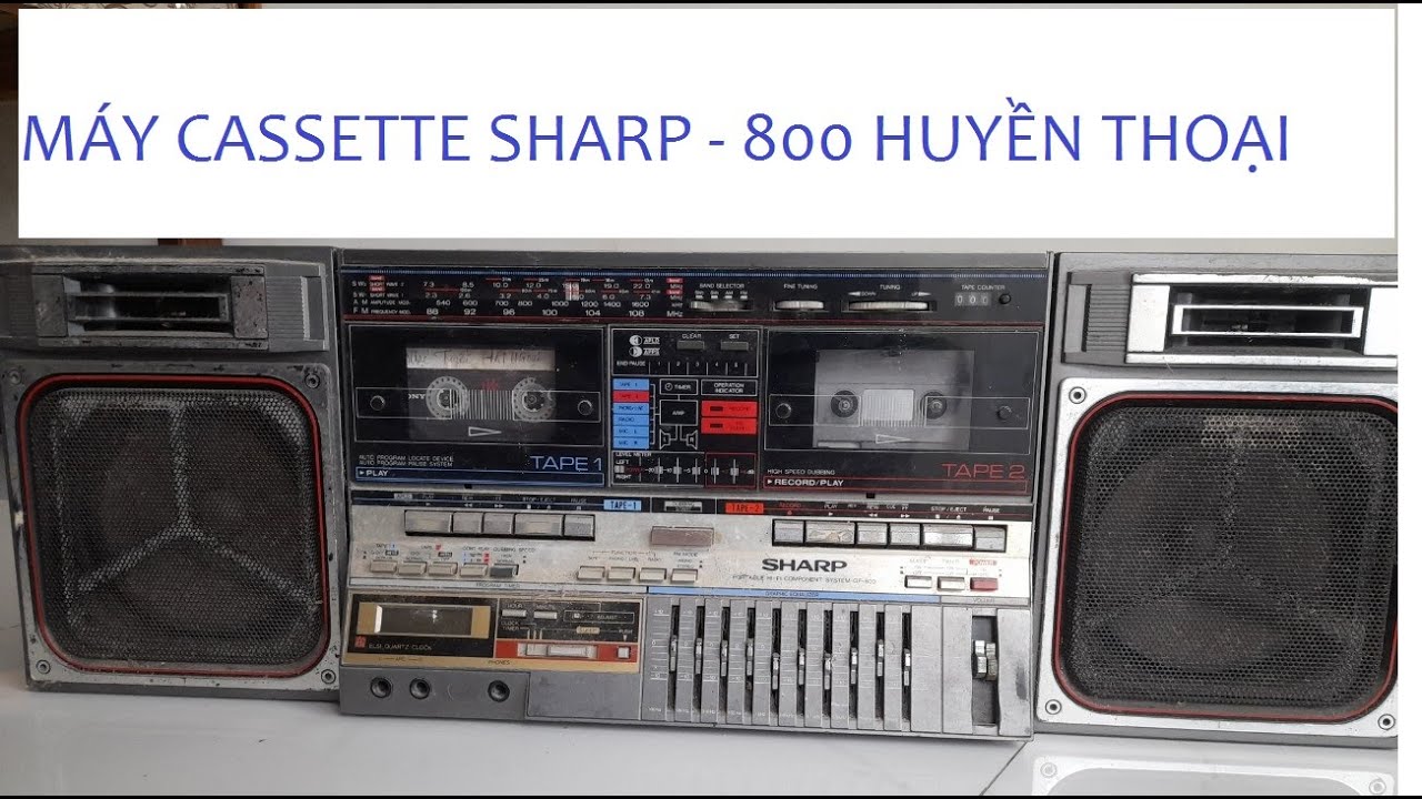 Cassette Sharp - 800 huyền thoại - YouTube