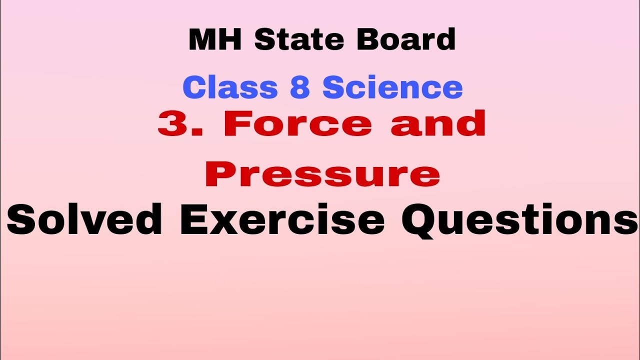 Class 8 | Force and Pressure | Exercise Questions Answers | Maharashtra ...