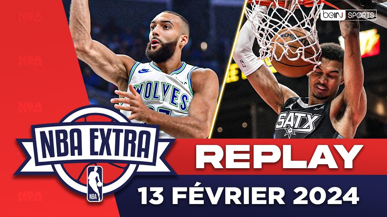 REPLAY - NBA Extra (13/02) : Wemby écrit l'Histoire, Gobert et les ...