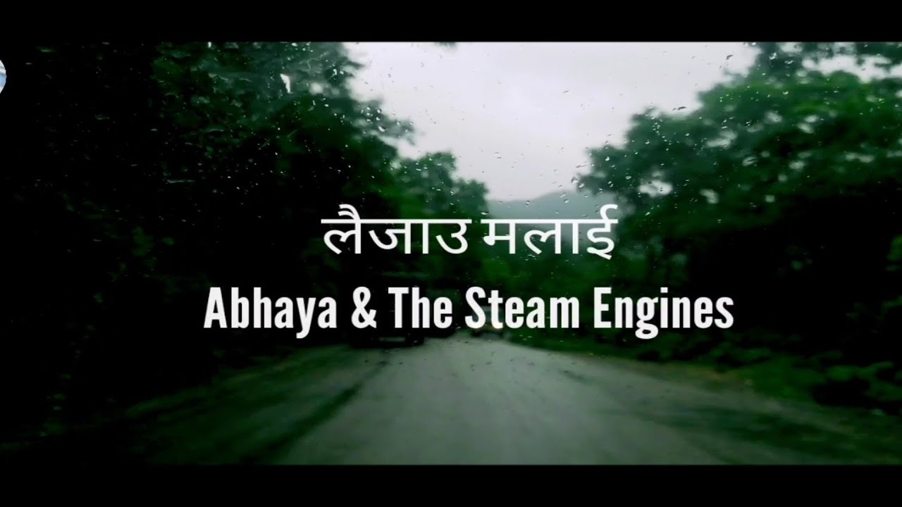 Laijau Malai with Lyrics - Abhaya & The Steam Engines #LaijauMalai # ...