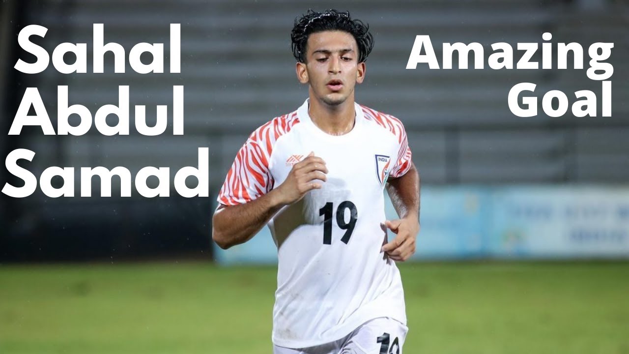 Sahal Abdul Samad's amazing goal against nepal - Saff championship ...