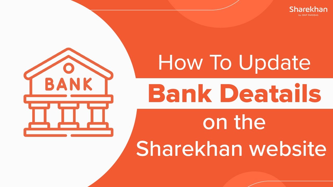 How to Update Bank details on the Sharekhan Website | Sharekhan Website ...