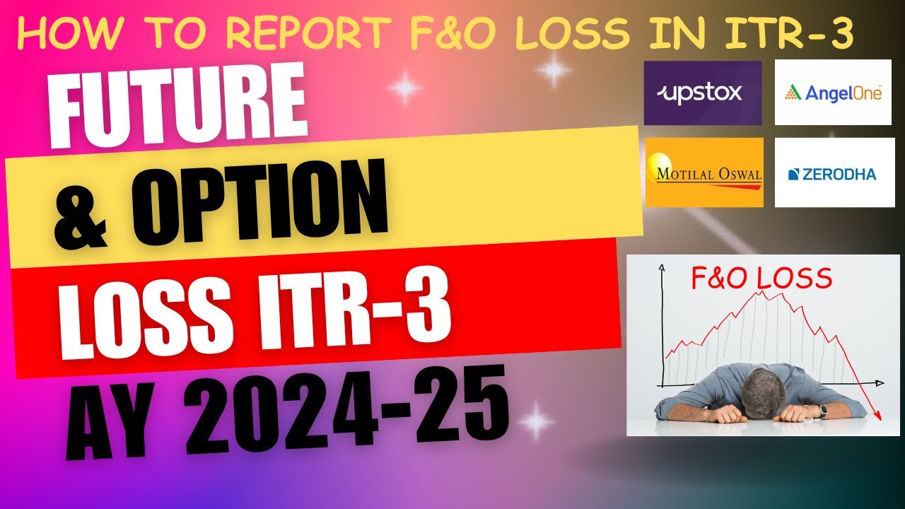 How To File F O Loss In ITR 3 How To Report F O Loss In ITR 3 AY 2022 How To File F O Loss In ITR 3 How To Report F O Loss In ITR 3 AY 2022