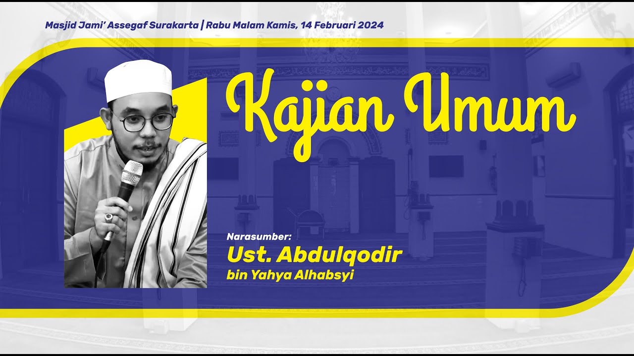 🔴 Kajian Umum | Ustadz Abdulqodir bin Yahya Alhabsyi | Masjid Jami ...
