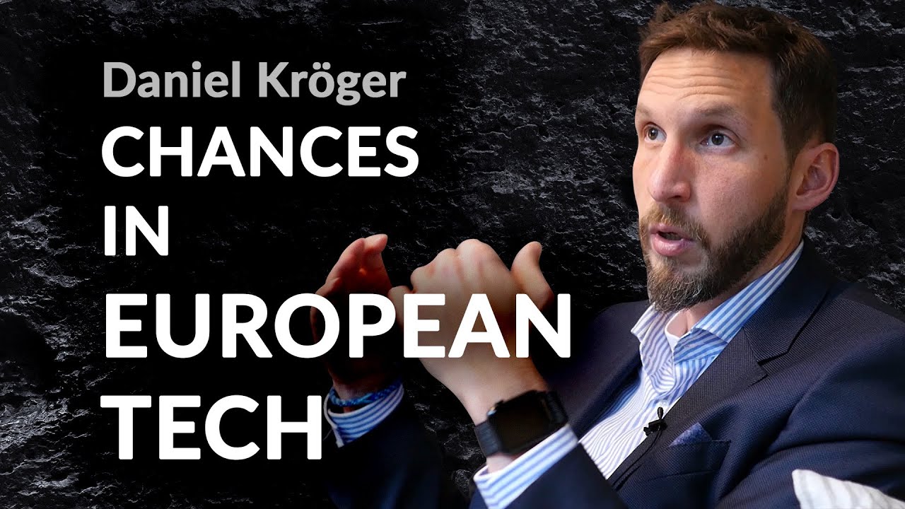 After the crash: What are the chances in European Tech, Daniel Kröger ...