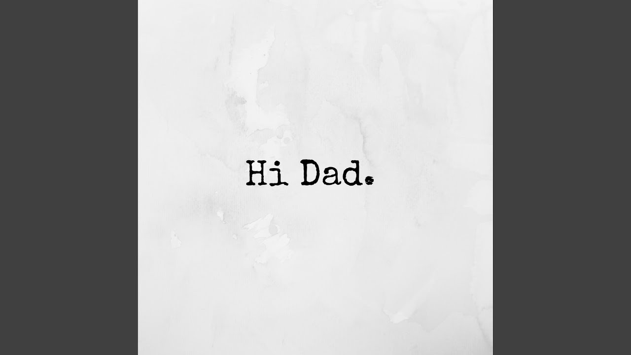 Hi Dad (feat. Christine Jackson) - YouTube