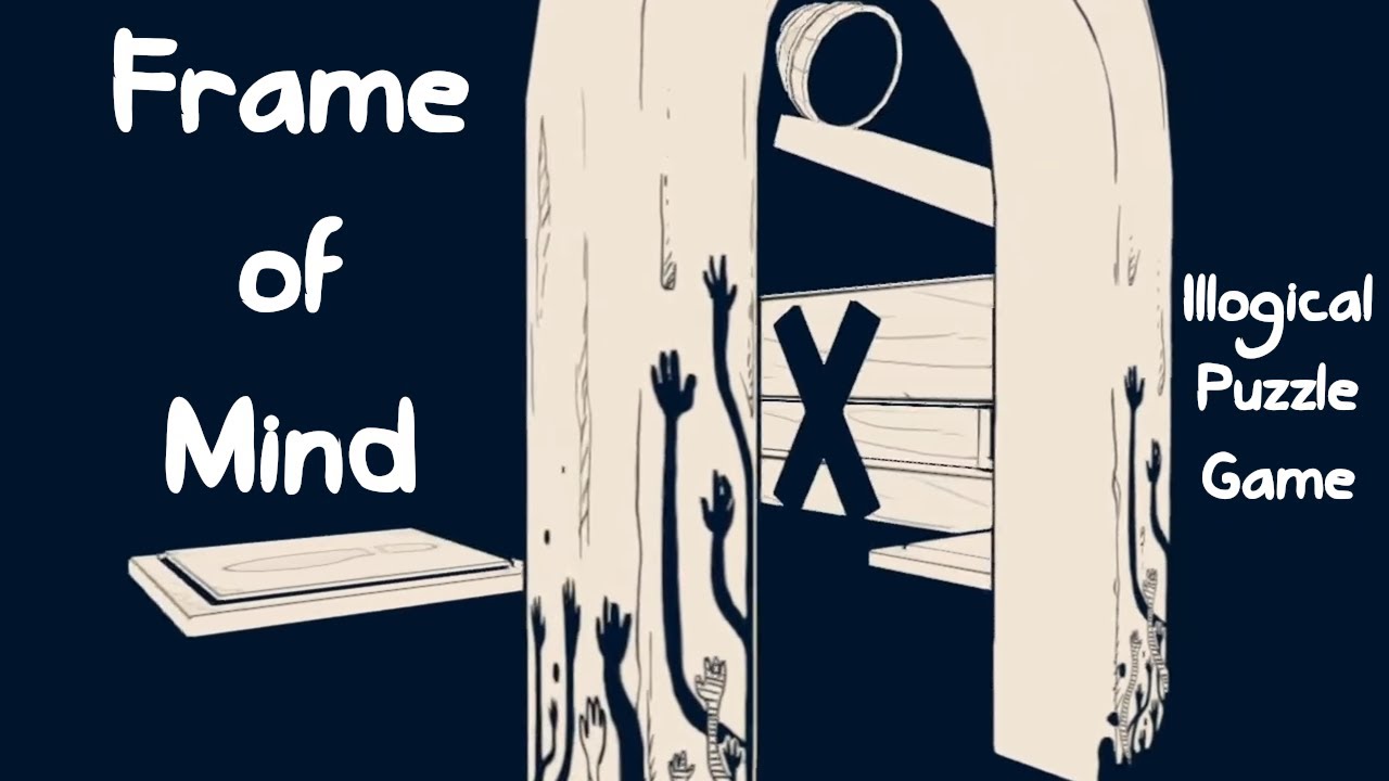 Frame of Mind Preview (Illogical Puzzle Game) - YouTube