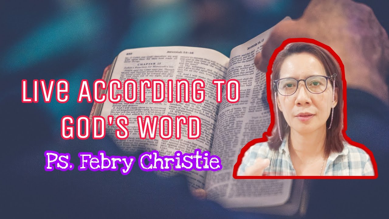 LIVE ACCORDING TO GOD'S WORD - YouTube