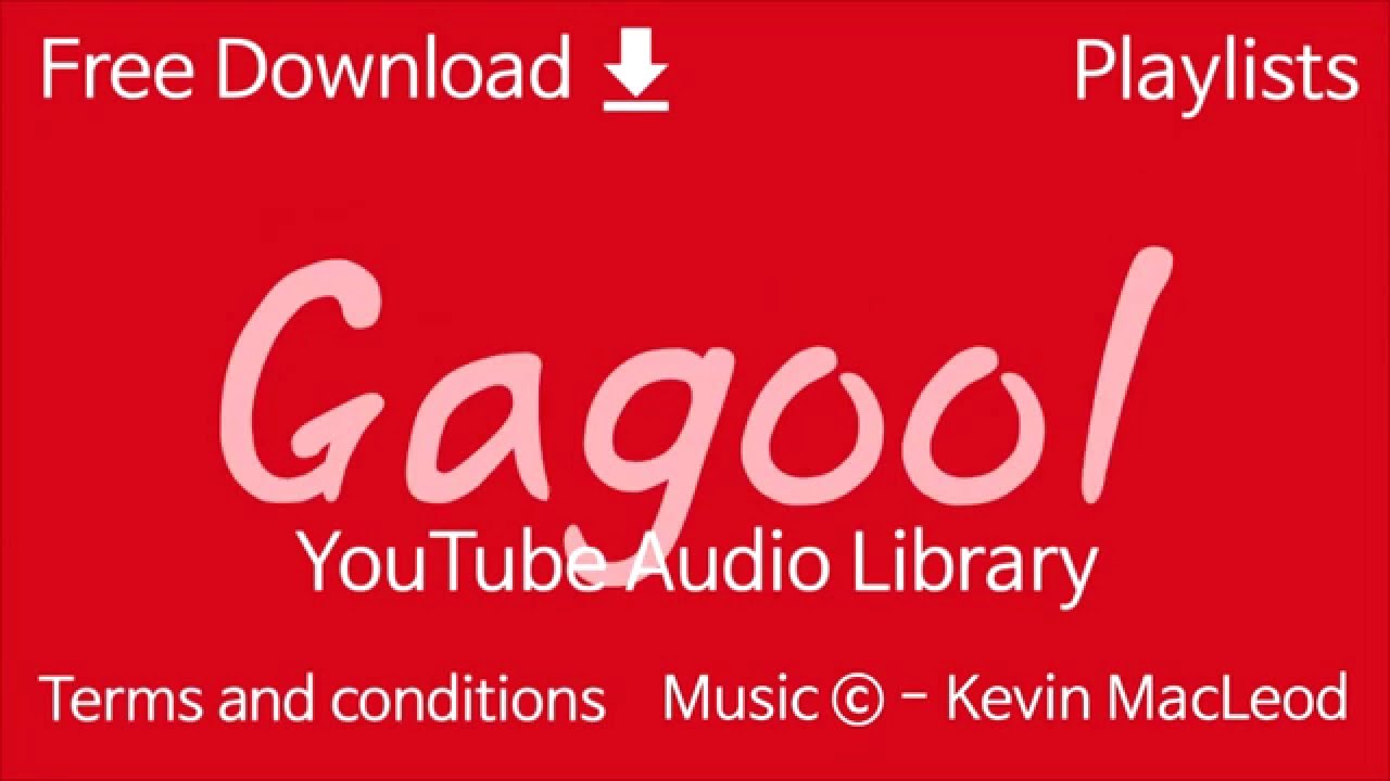 Gagool | YouTube Audio Library - YouTube
