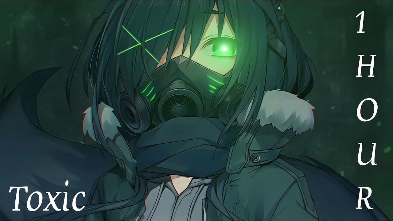 Nightcore ↠ Toxic 〖 1 Hour Ver. 〗 - YouTube